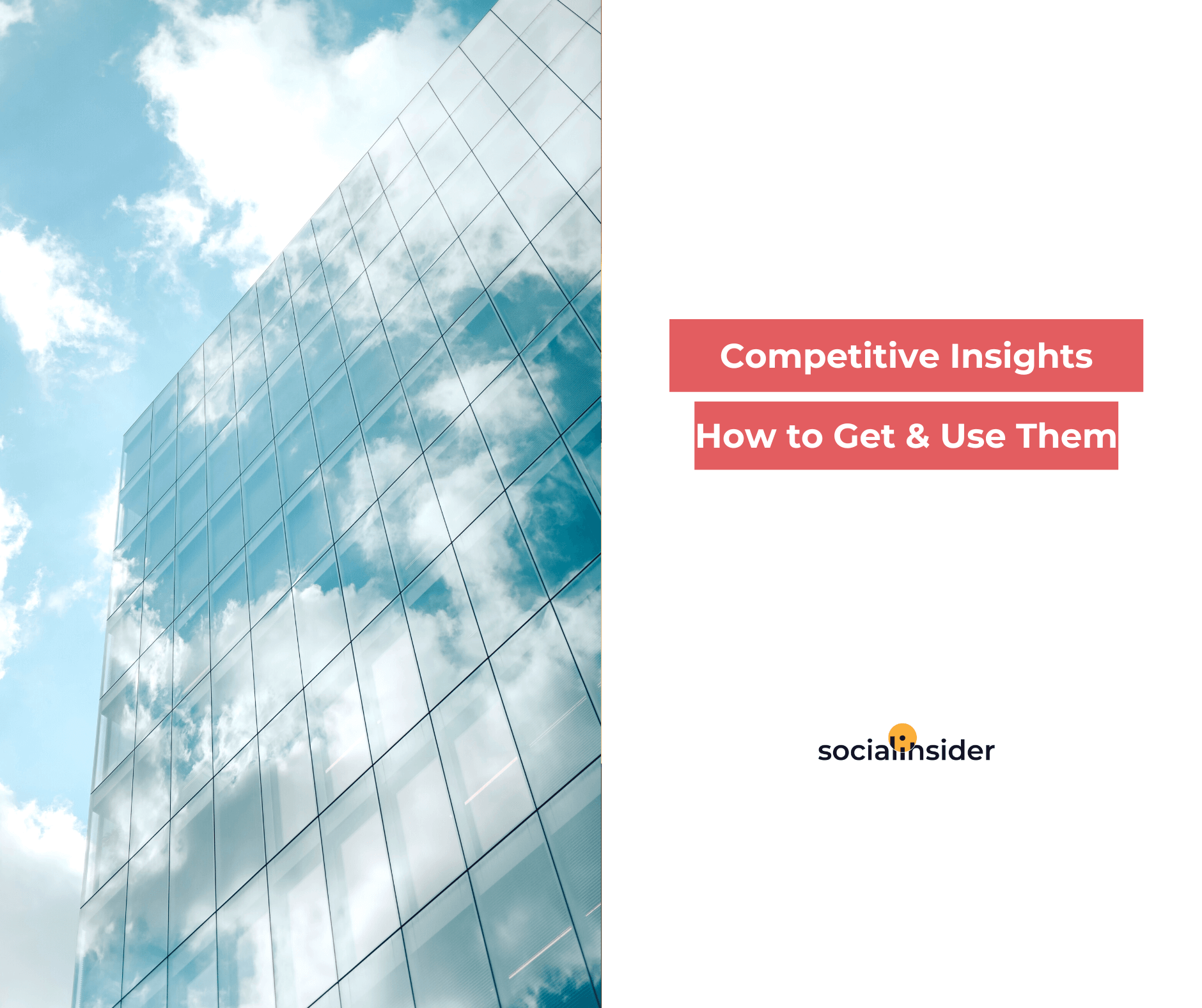How to Use Competitive Insights to Drive Business Growth How to Use Competitive Insights to Drive Business Growth