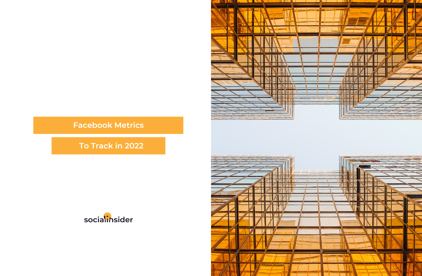 Top 11 Most Important Facebook Metrics | Socialinsider Top 11 Most Important Facebook Metrics | Socialinsider
